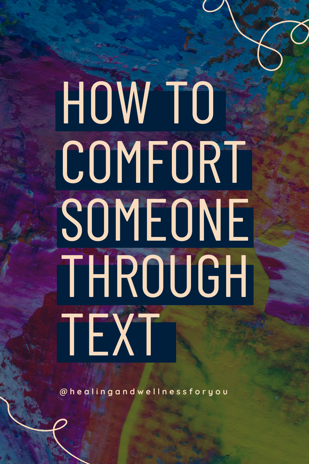 How to Comfort Someone Through Text: Heartfelt Ways to Provide Support ...