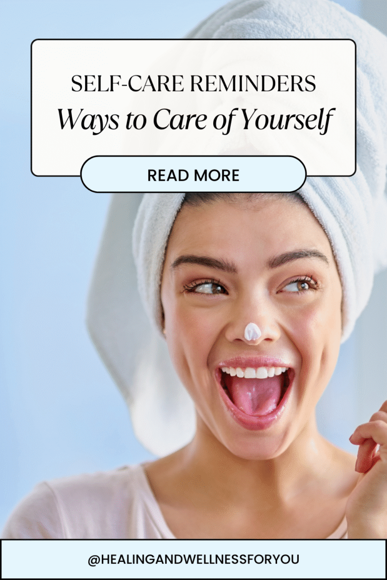 Self-Care Reminders: 20 Ways to Take Care of Yourself Regularly